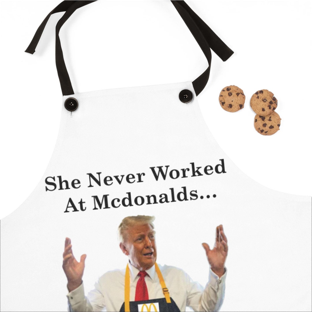 Trump Funny Apron “she Never Worked at Macdonalds” (AOP) - Etsy