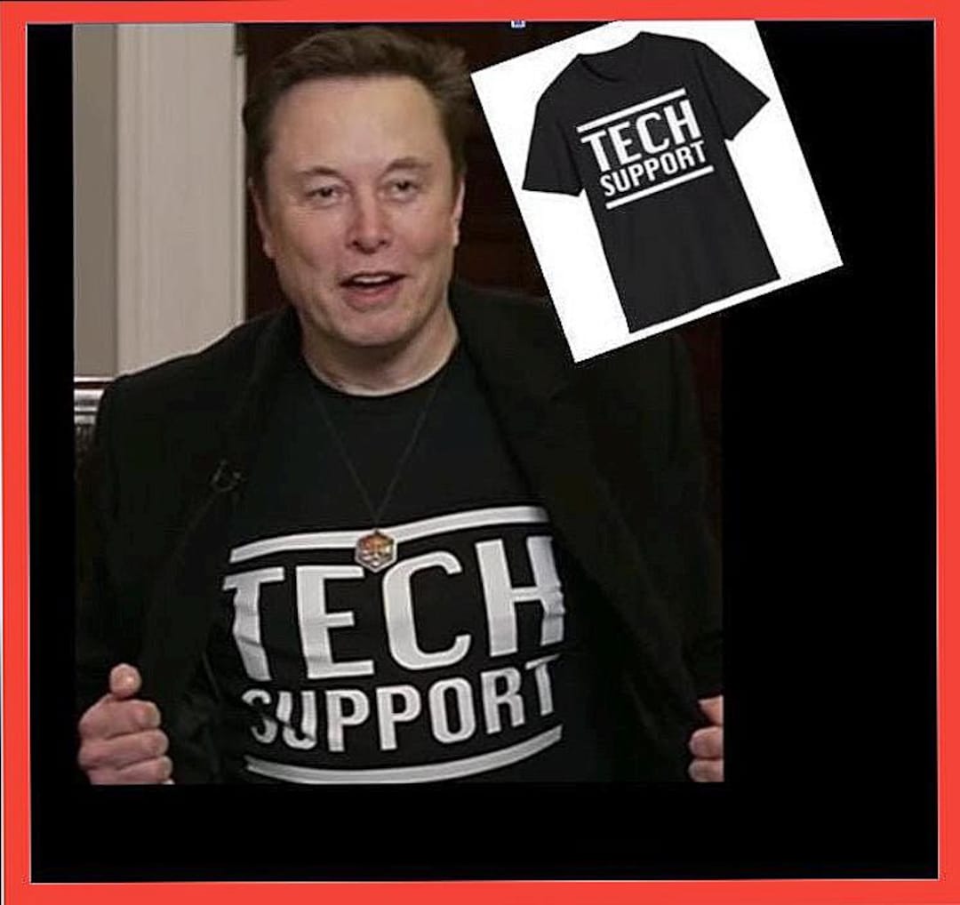 TECH SUPPORT Elon Musk: T-shirt, Ideal for IT Professionals, Computer ...
