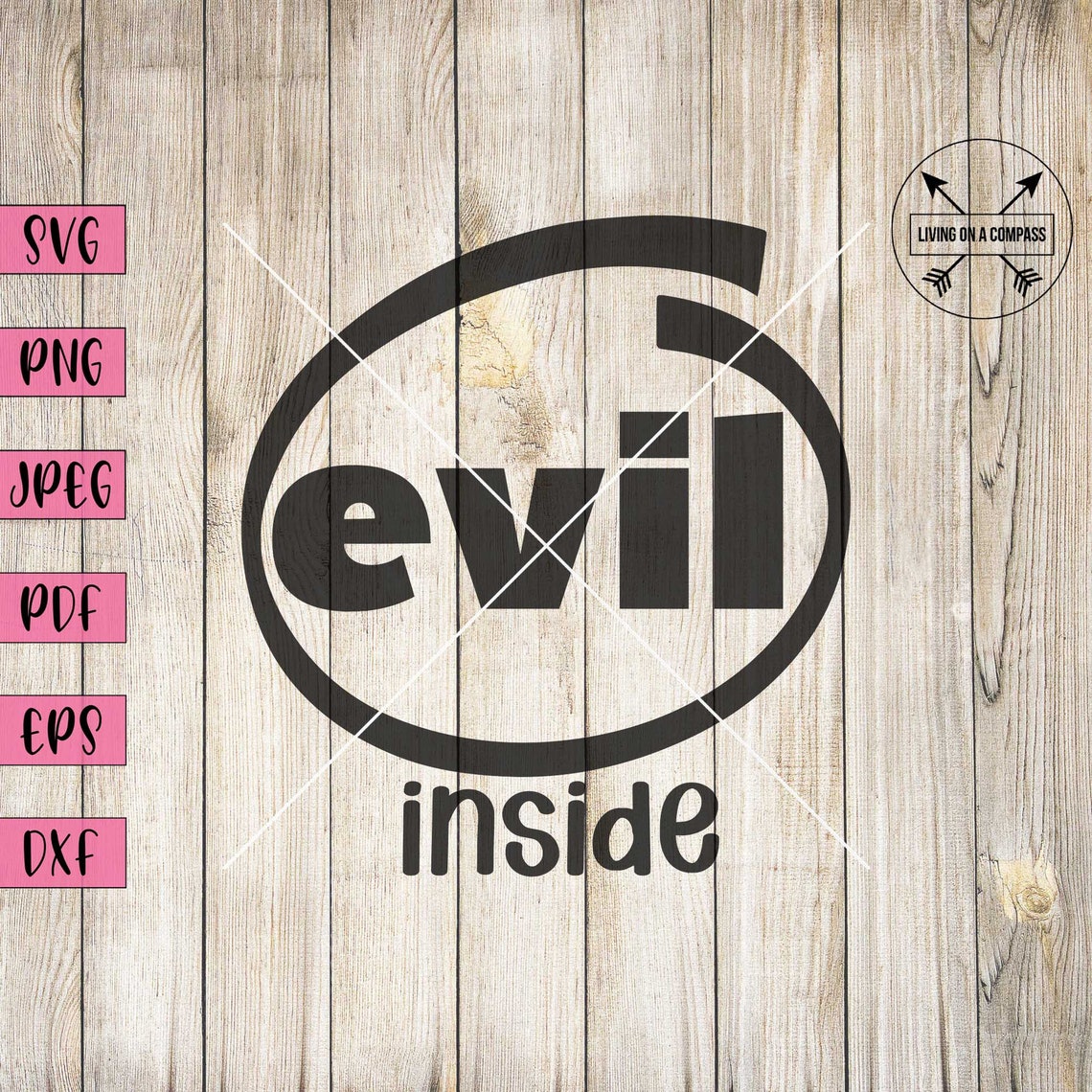 Evil Inside Svg Sarcasm Funny Svg Sarcastic Svg Sarcastic | Etsy