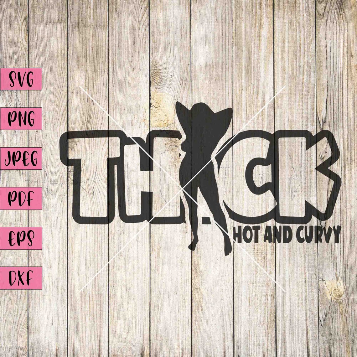 Thick Hot and Curvy Svg Curvy Women Art Curvy Woman Svg | Etsy