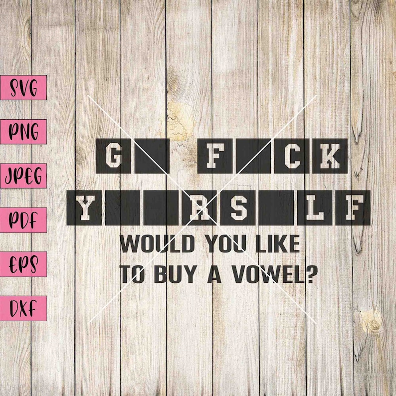 Would You Like to Buy A Vowel Svg Funny Shirt Funny Shirts - Etsy