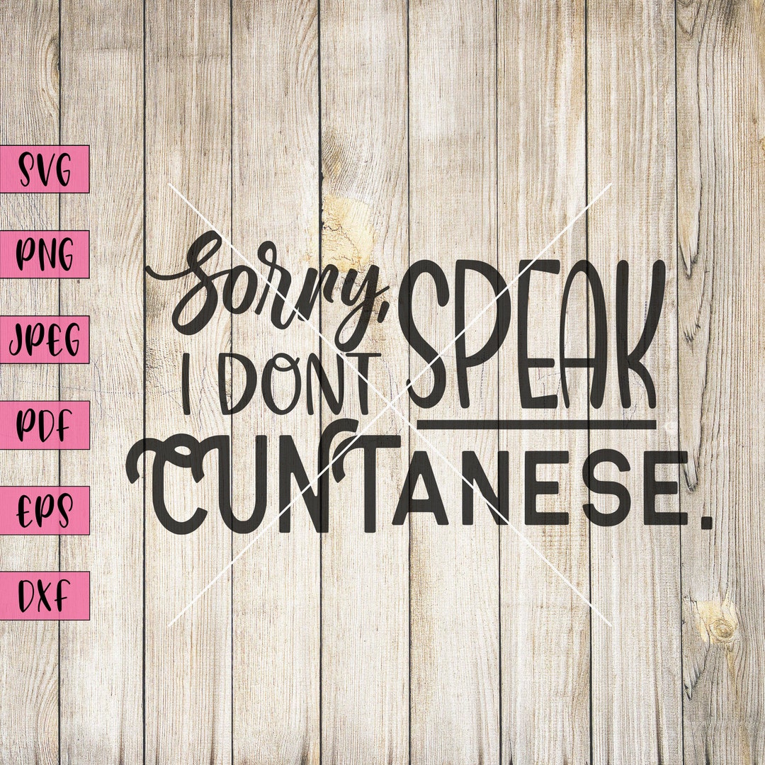 Sassy Quotes Svg, Rude Art, Funny Rude Svg, Sassy Svg, Sassy Stickers ...