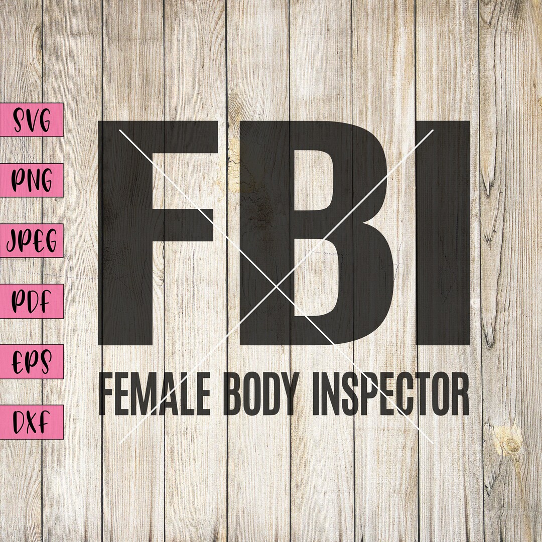 Female Body Inspector SVG: Funny Adult Car Decal (digital Download) - Etsy