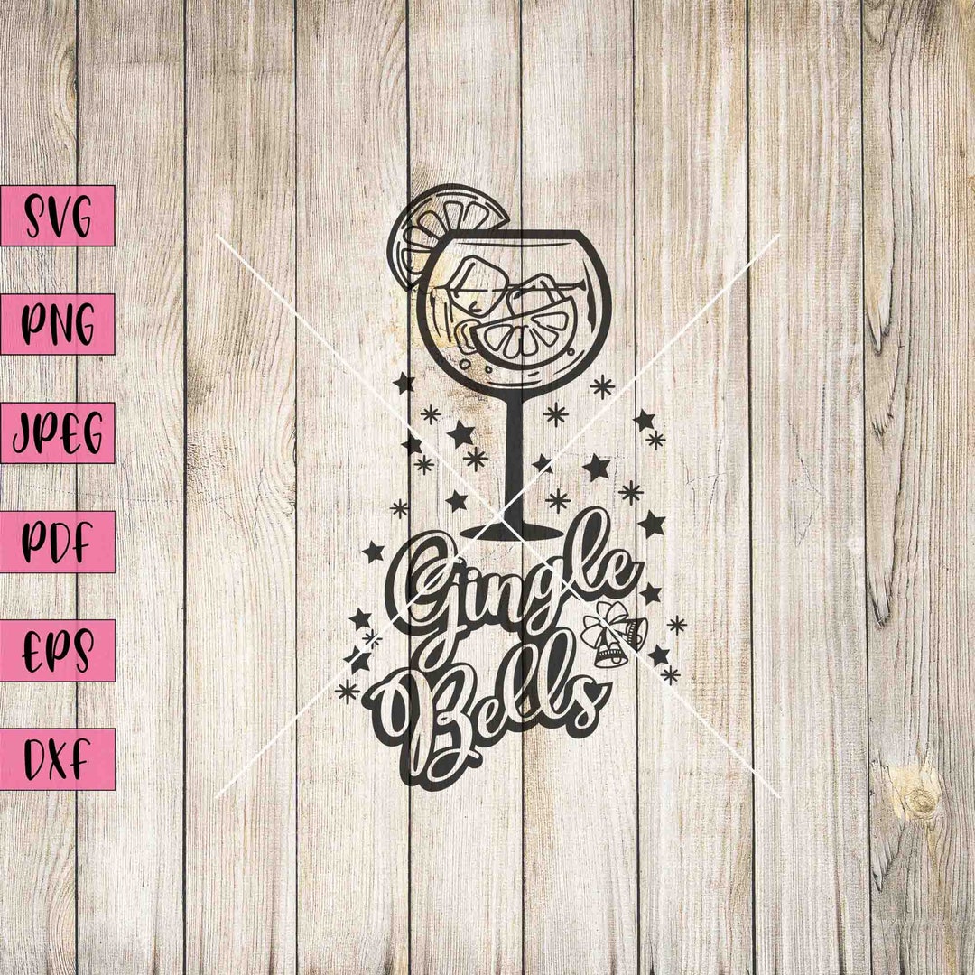 Gingle Bells SVG: Holiday Alcohol Drink Art (digital Download) - Etsy