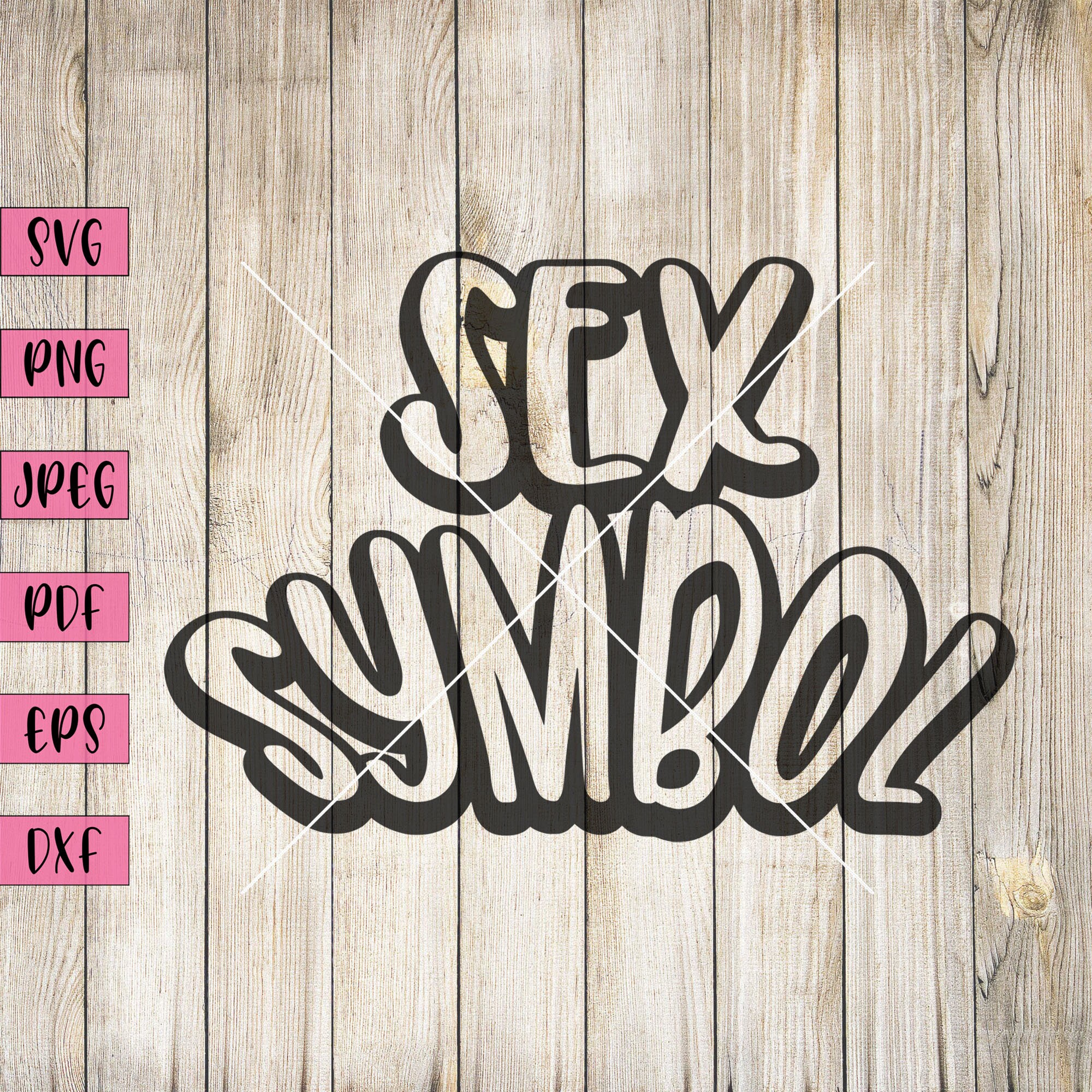 Sex Symbol Svg Inappropriate Stickers Funny Bumper Sticker - Etsy Australia