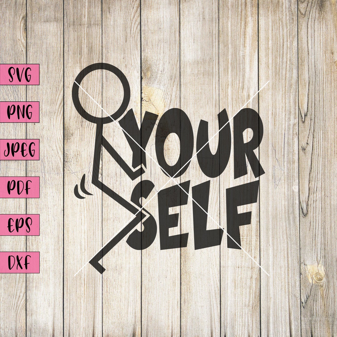 Rude Stick Figure SVG: Adult Humor Cricut Cut File (digital Download ...