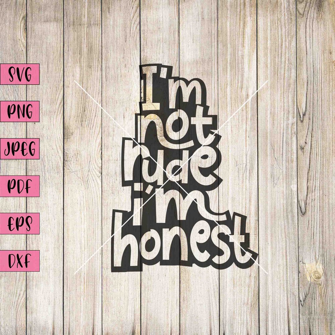 I'm Not Rude Svg, Offensive Clothing, Insulting Planner Stickers, Funny ...