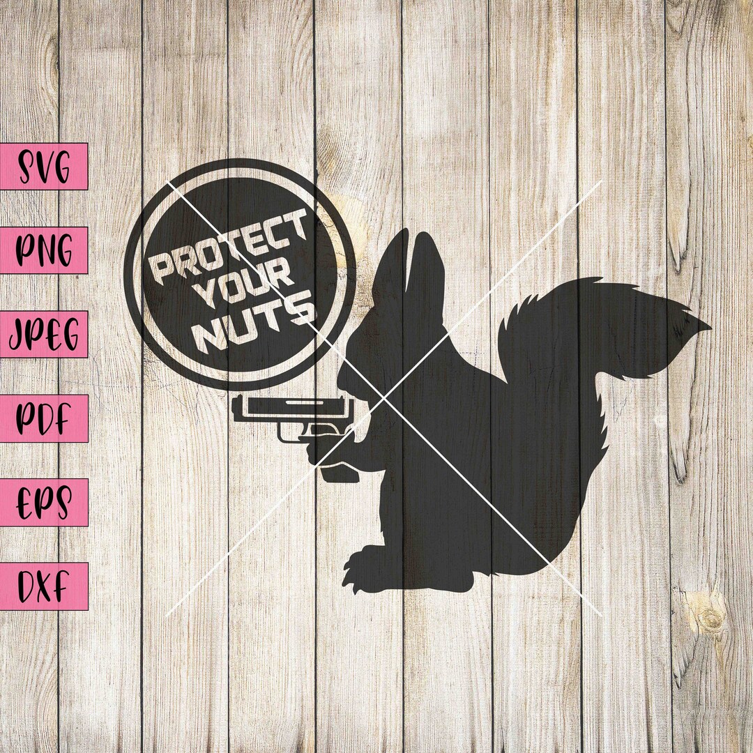 Protect Your Nuts, Funny Animal Wall Art, Funny Tshirt, Funny Adult Svg ...