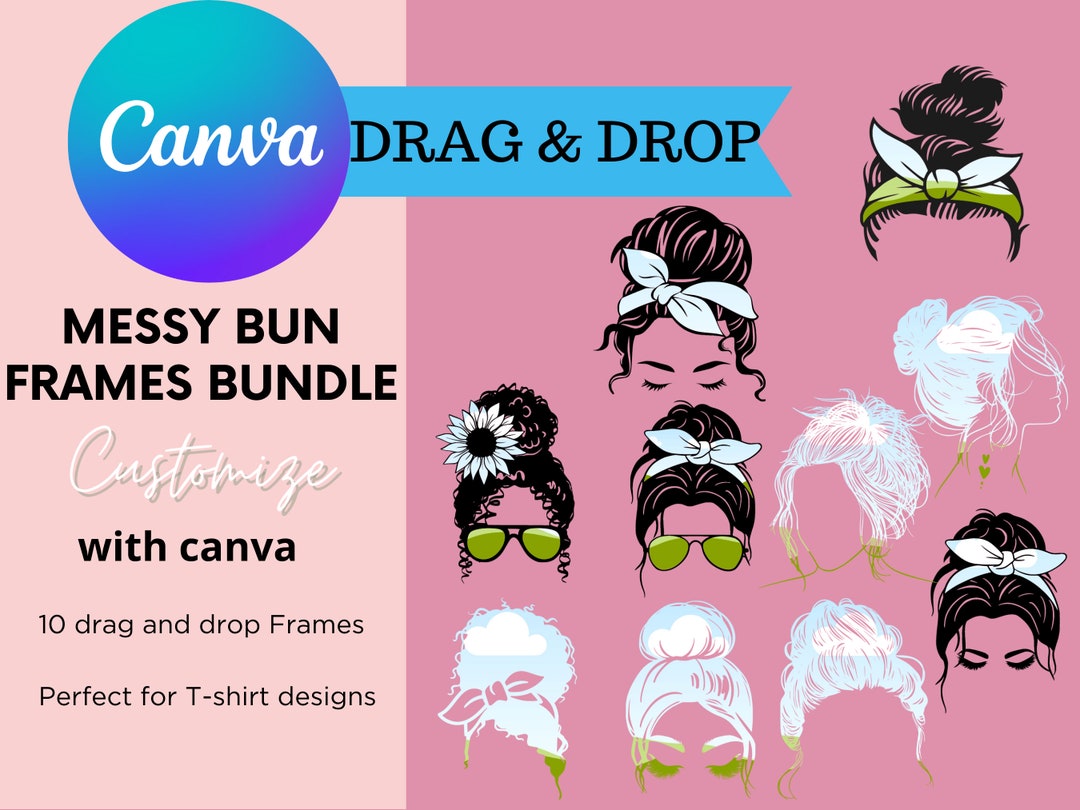 Messy Bun Canva Frames, Messy Bun, Mom Life, Sublimation, Digital ...