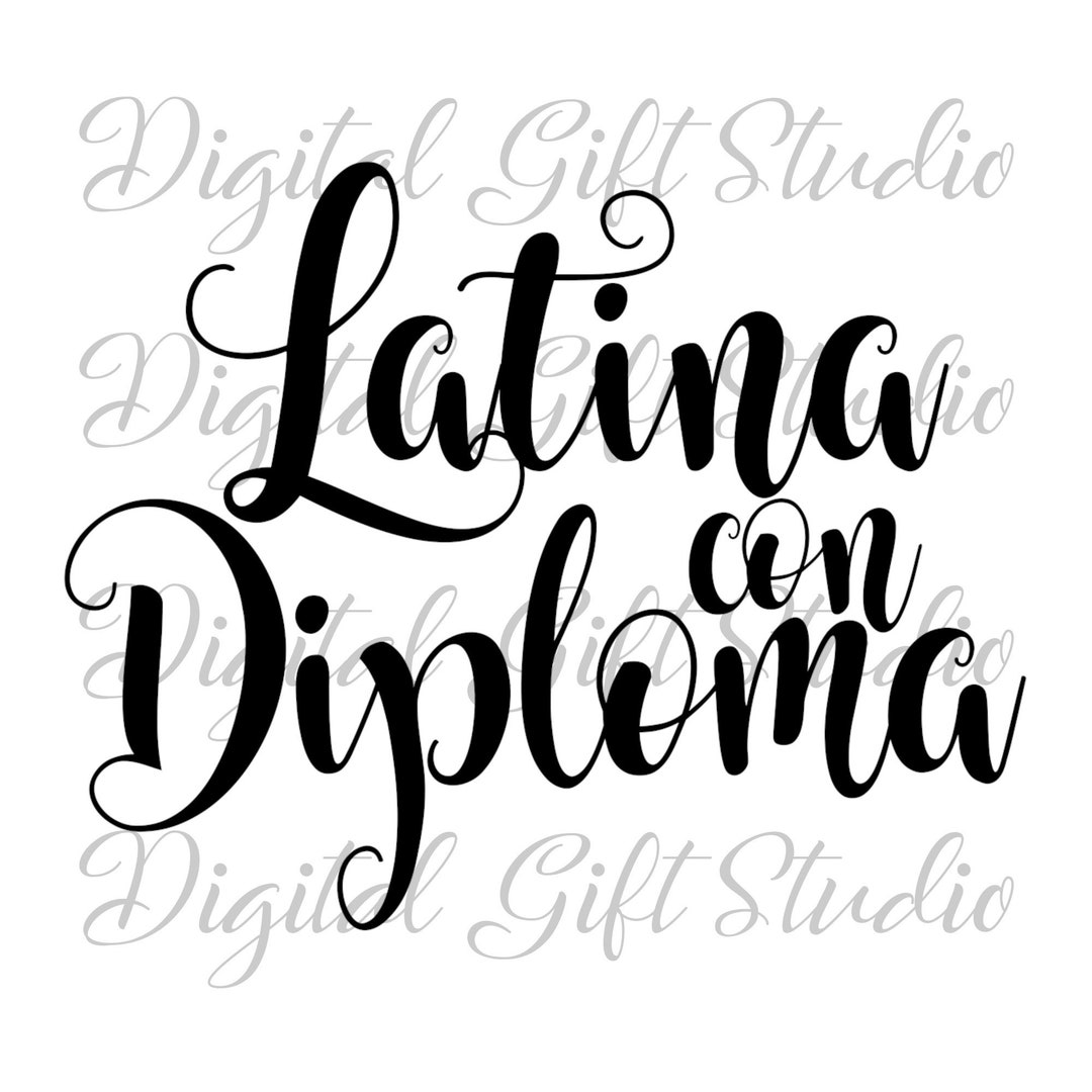 Latina Con Diploma Svg,latina Svg,educated Latina,spanish Graduation ...