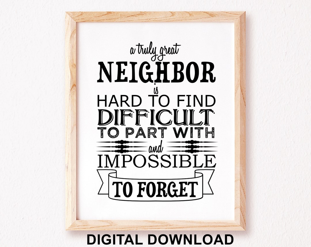 Neighbor Farewell Gift,a Truly Great Neighbor is Hard to Find,neighbor ...