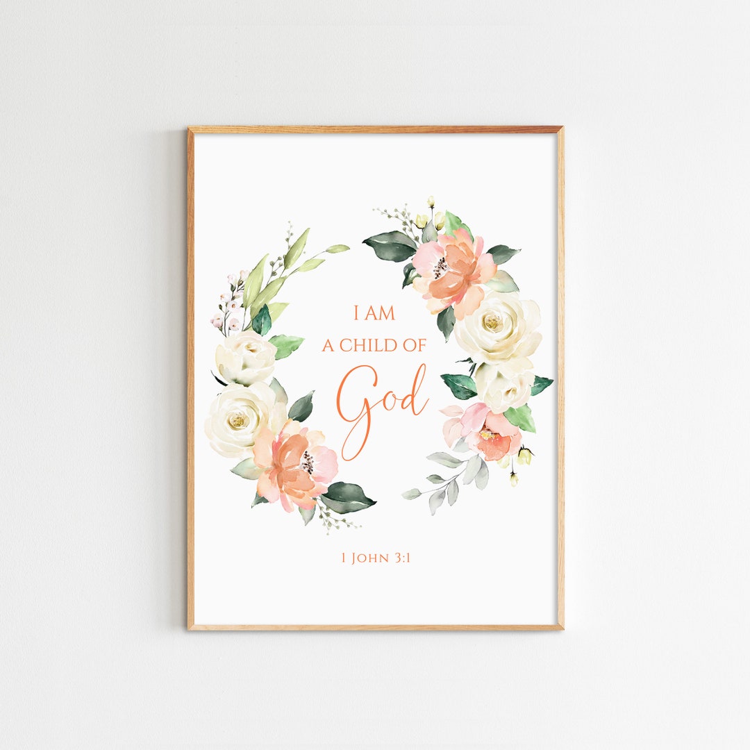 I Am A Child of God, 1 John 3:1, Bible Verse Wall Art Kids Room Decor ...
