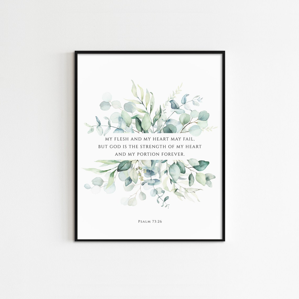 Psalm 73:26 Scripture Print, Christian Home Decor (digital Download) - Etsy