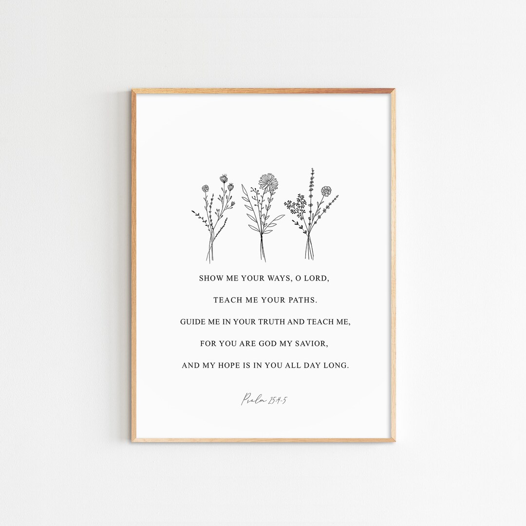 Psalm 25:4-5 Botanical Print, Christian Scripture Wall Art (digital ...