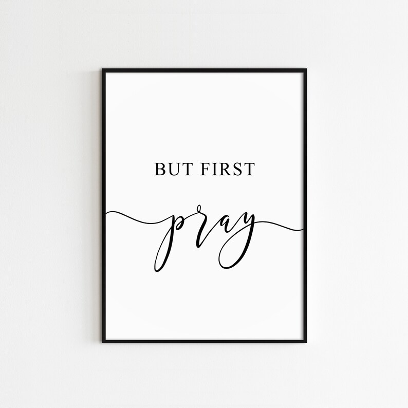 But First Pray Bible Quote Poster Scripture Prints Minimalist - Etsy