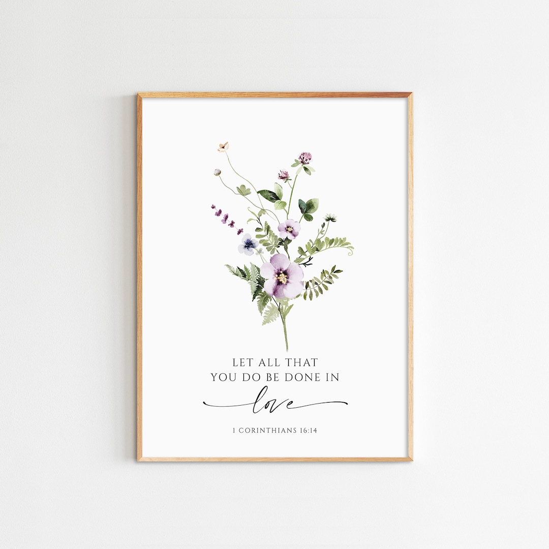 1 Corinthians 16:14 Bible Verse Wall Art Printable Scripture Botanical ...