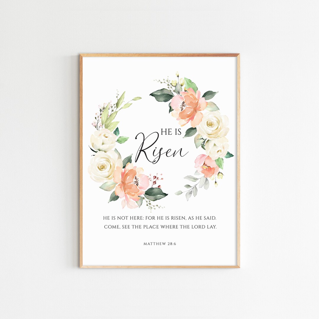 He is Risen Matthew 28:6 Easter Decor Spring Printable Bible Verse ...