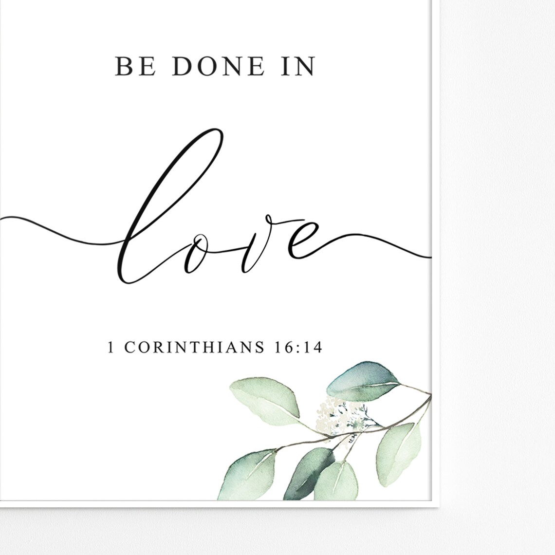 1 CORINTHIANS 16:14 Let All That You Do Be Done in Love Bible - Etsy