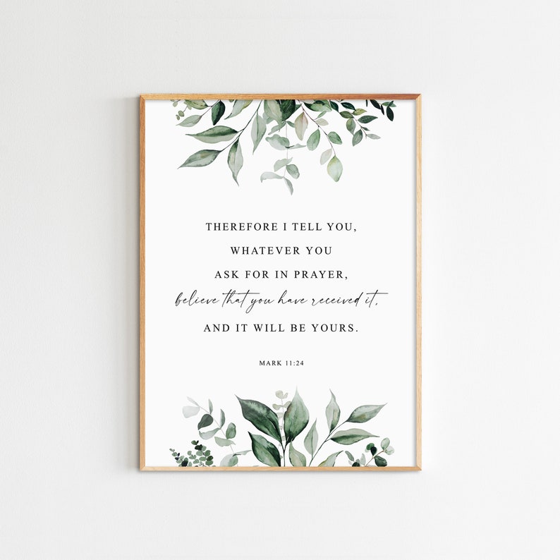 Mark 11:24 Botanical Print, Christian Scripture Wall Art (digital ...