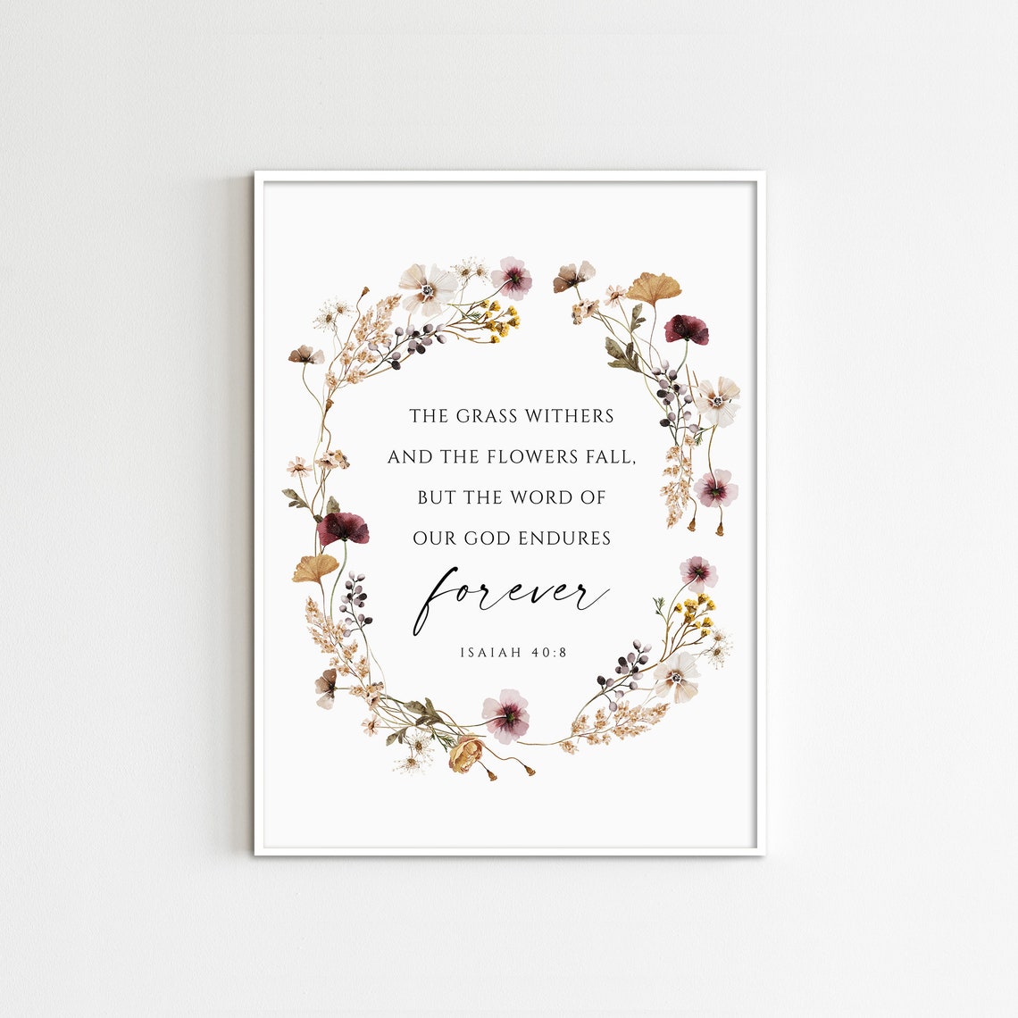Isaiah 40:8 Scripture Print, Wildflower Wreath, Bible Verse Wall Art ...