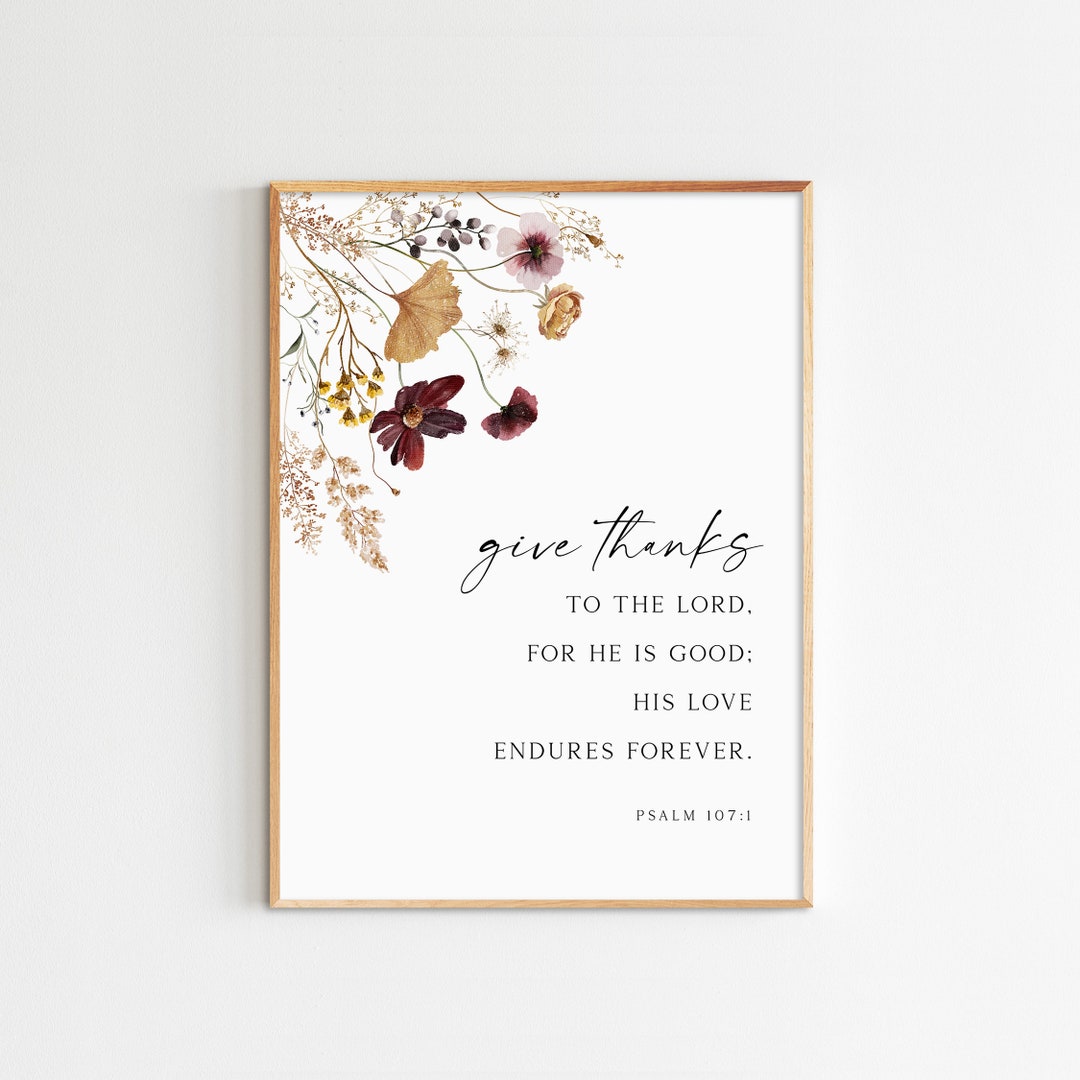 Give Thanks to the Lord, Psalm 107:1, Bible Verse Wall Art, Wildflower ...