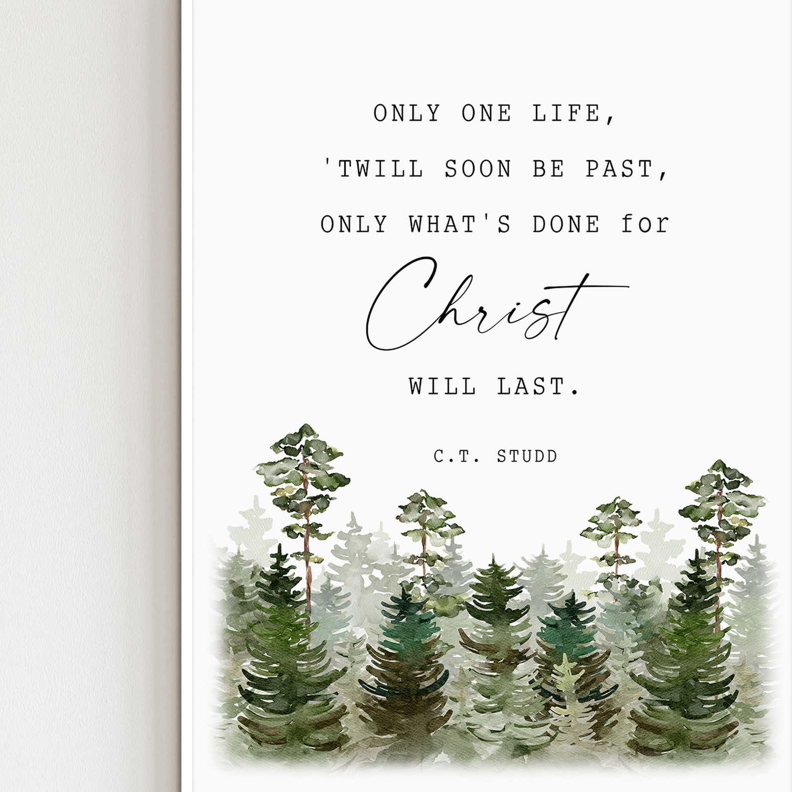 CT Studd, Quote Only One Life Only What's Done for Christ Will Last ...