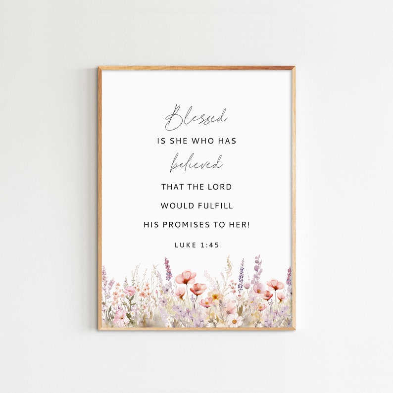 Luke 1:45, Printable Scripture, Mother's Day Gift, Maximum Size 24x36 ...