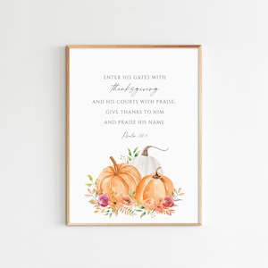 Psalm 100:4, Enter His Gates With Thanksgiving, Bible Verse Wall Art ...