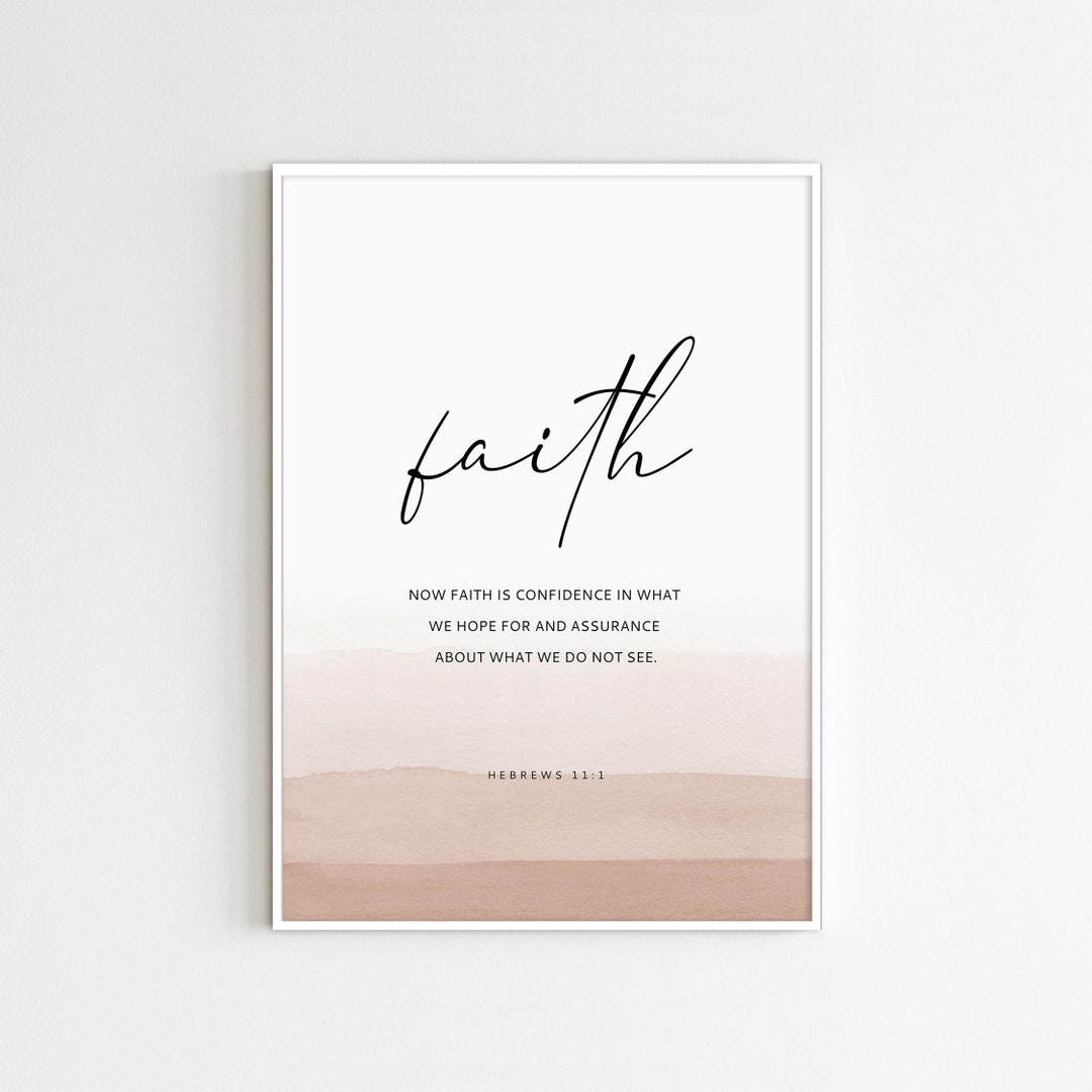 HEBREWS 11:1 Faith Bible Verse Wall Art Printable Scripture Prints ...