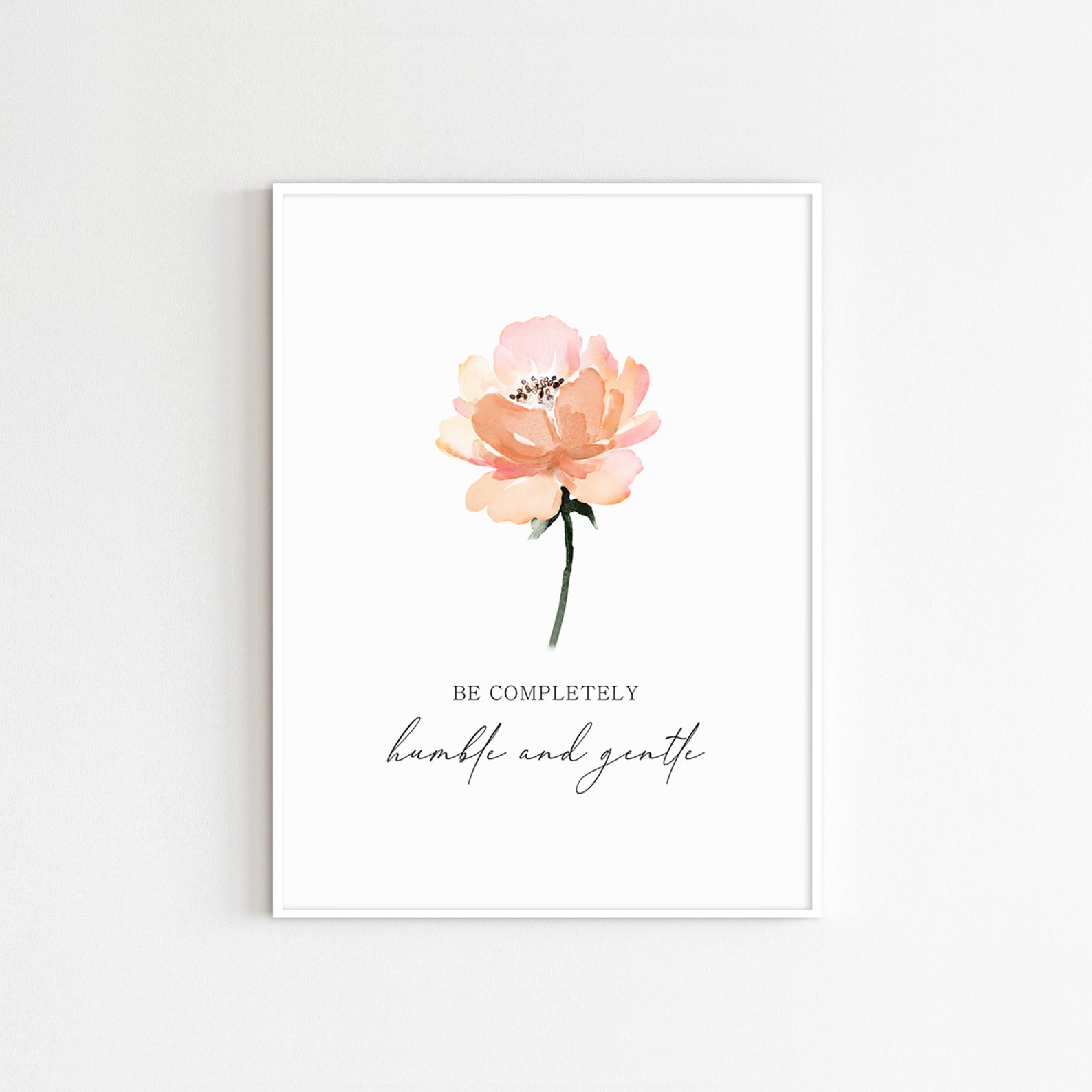 Ephesians 4:2 Be completely humble and gentle Quote Print | Etsy