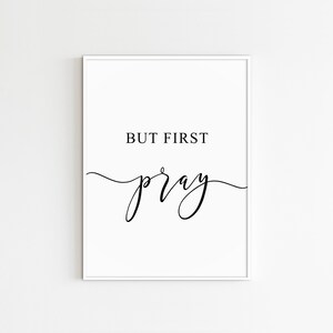 But First Pray, Bible Quote Poster, Scripture Print, Minimalist Print ...