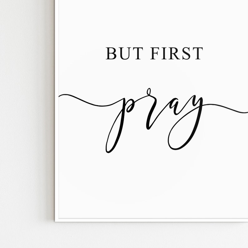 But First Pray Bible Quote Poster Scripture Prints Minimalist - Etsy