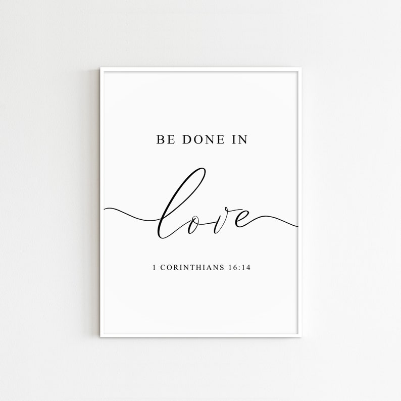 1 CORINTHIANS 16:14 Let All That You Do Be Done In Love Bible | Etsy
