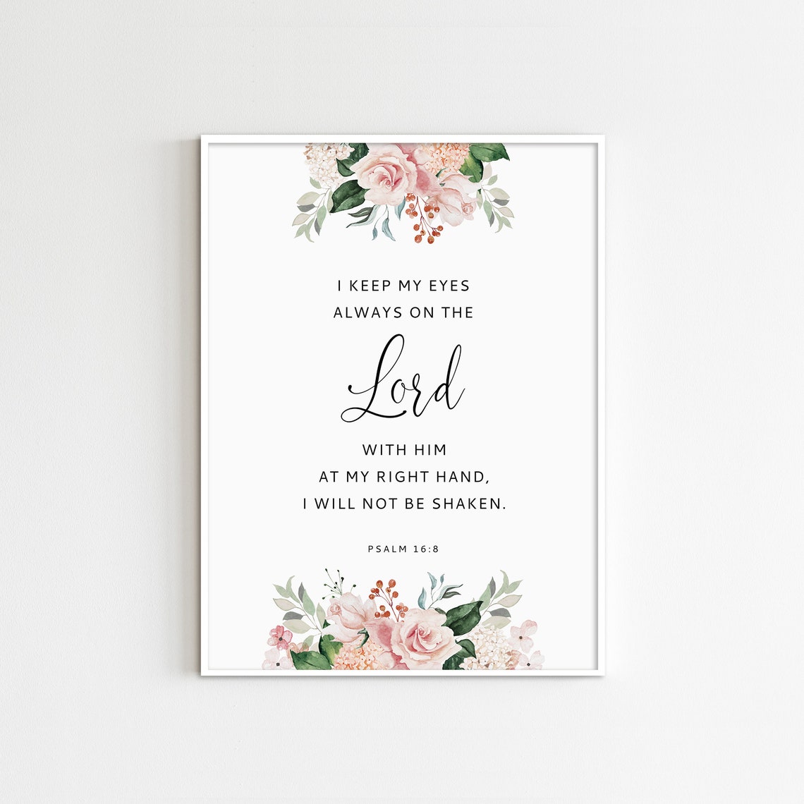 PSALM 16:8 Bible Verse Wall Art Printable Scripture Christian - Etsy