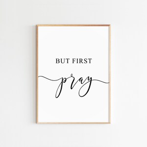 But First Pray, Bible Quote Poster, Scripture Print, Minimalist Print ...