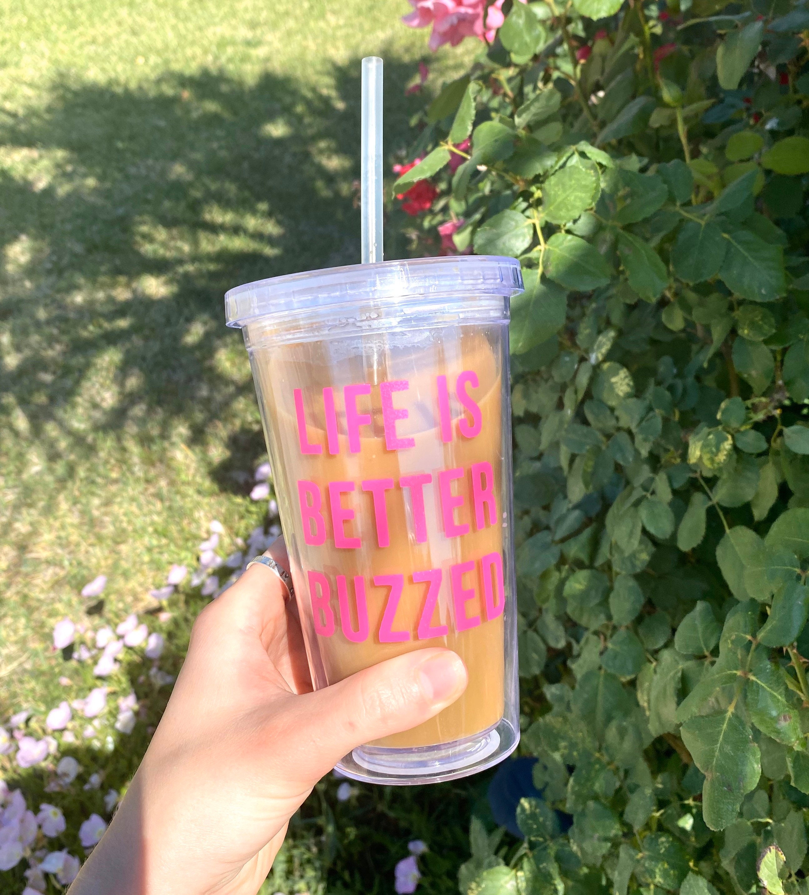 Life is Better Buzzed Coffee / Tea Tumbler Cup - Etsy