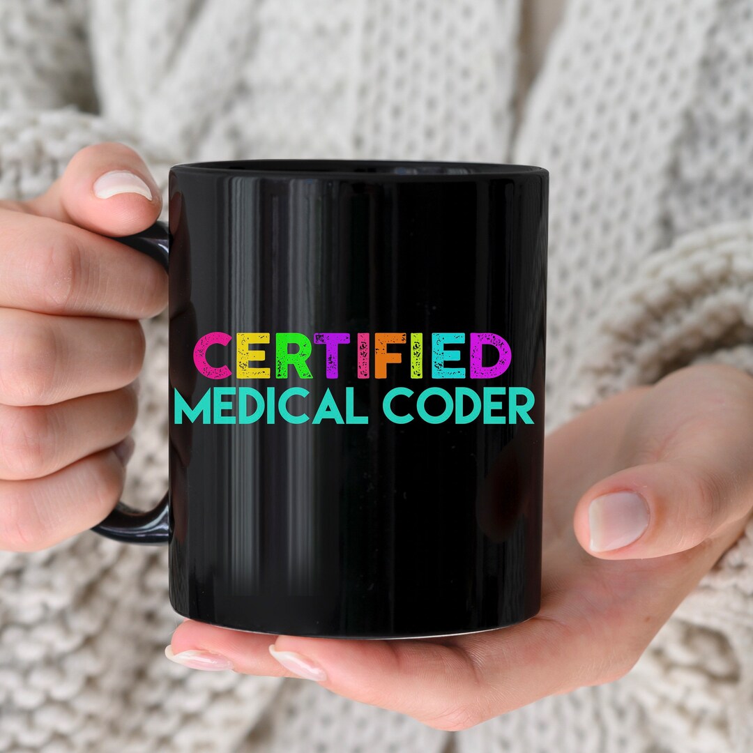Certified Medical Coder Mug, Medical Coder Graduation Gift, Coworker ...