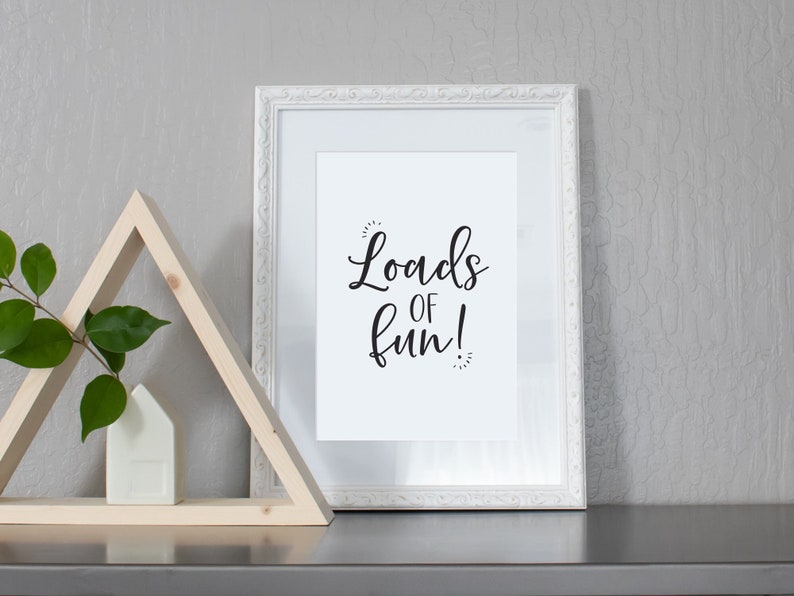 Laundry Room, Loads of Fun, Printable Sign, Laundry Room Sign, Laundry ...