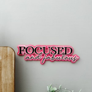 Focused and Fabulous SVG, Glowforge Digital File, Inspirational Quote ...
