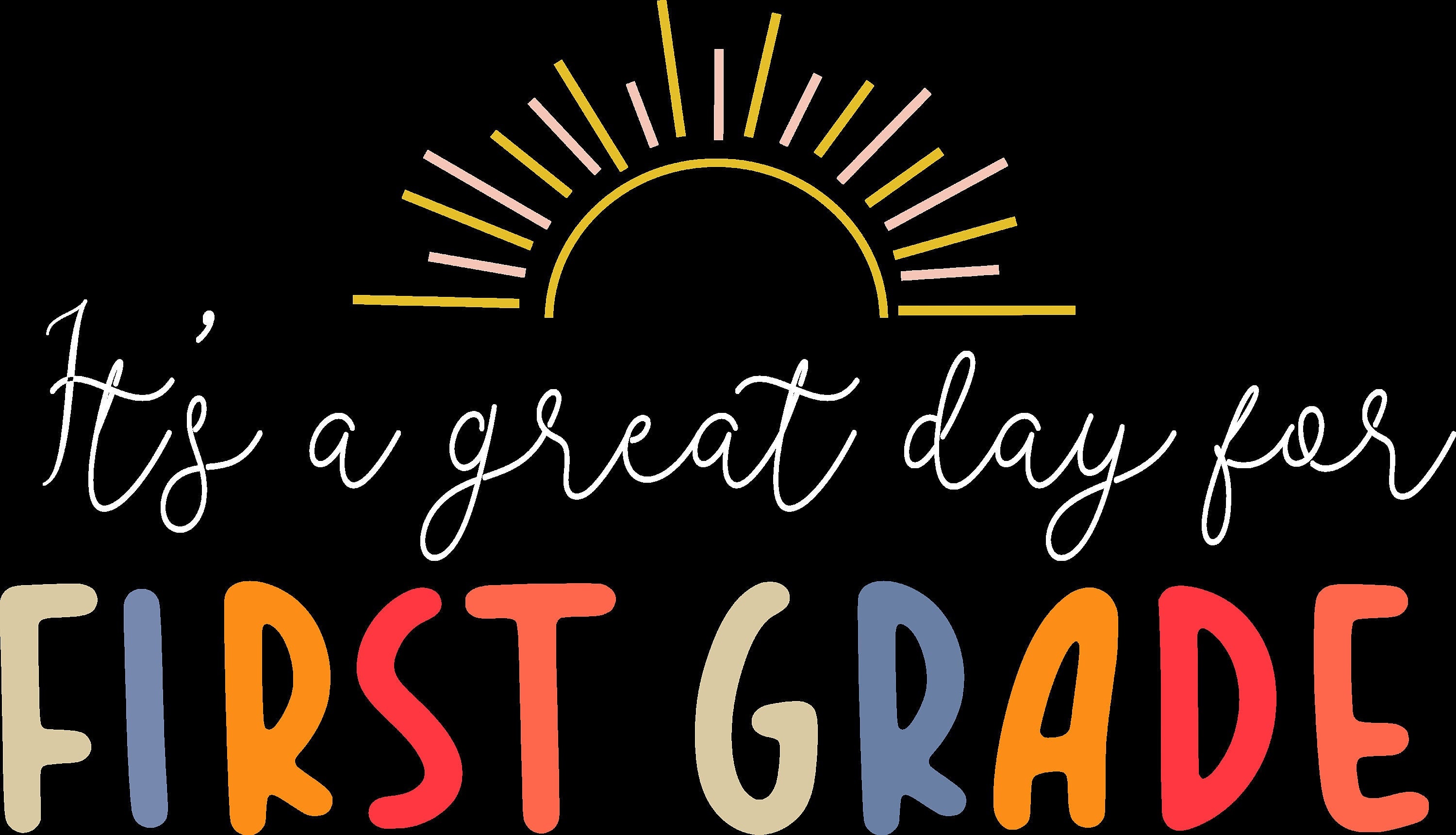 It's A Great Day for First Grade *PNG Only - Etsy