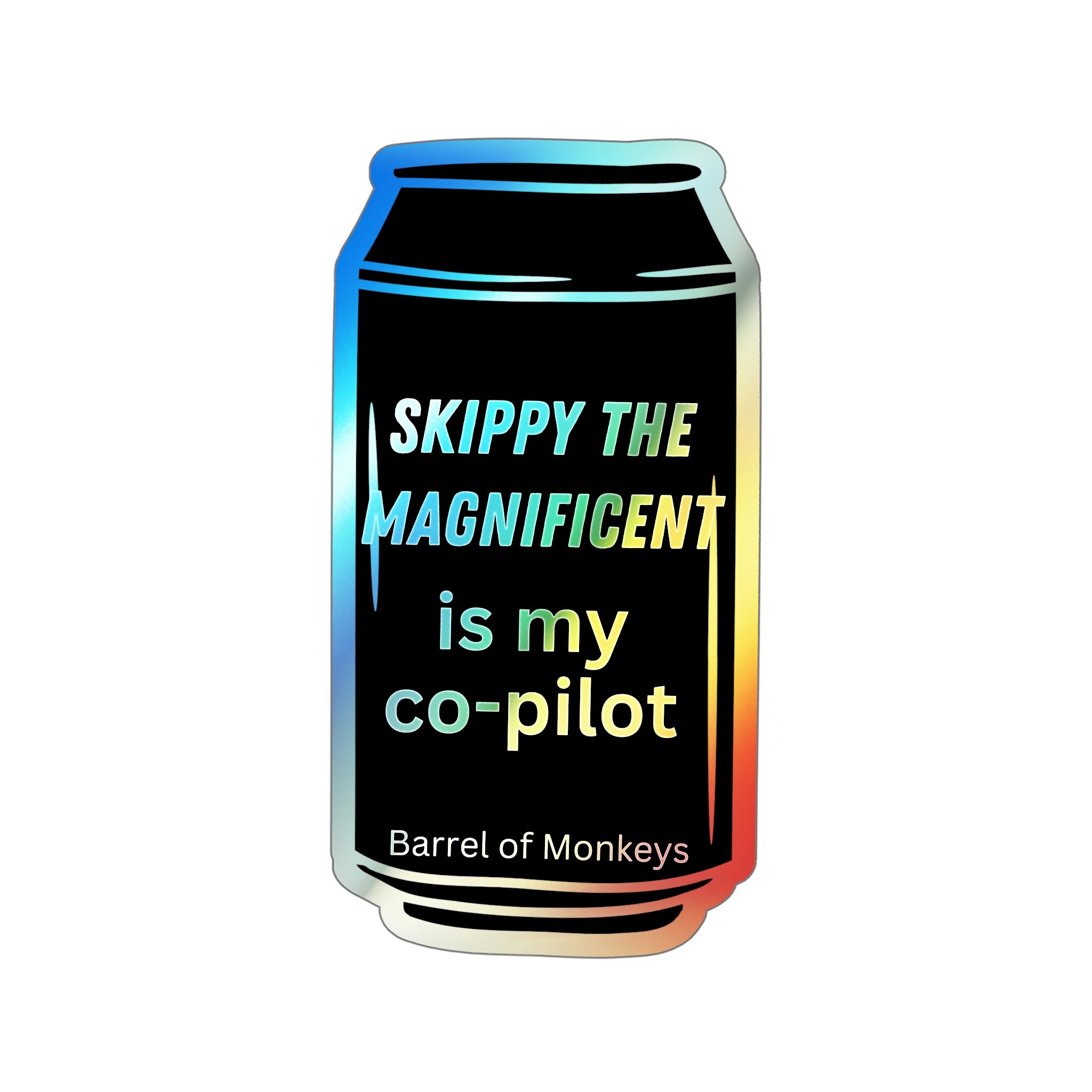 Holographic Skippy the Magnificent is My Co-pilot Sticker ...