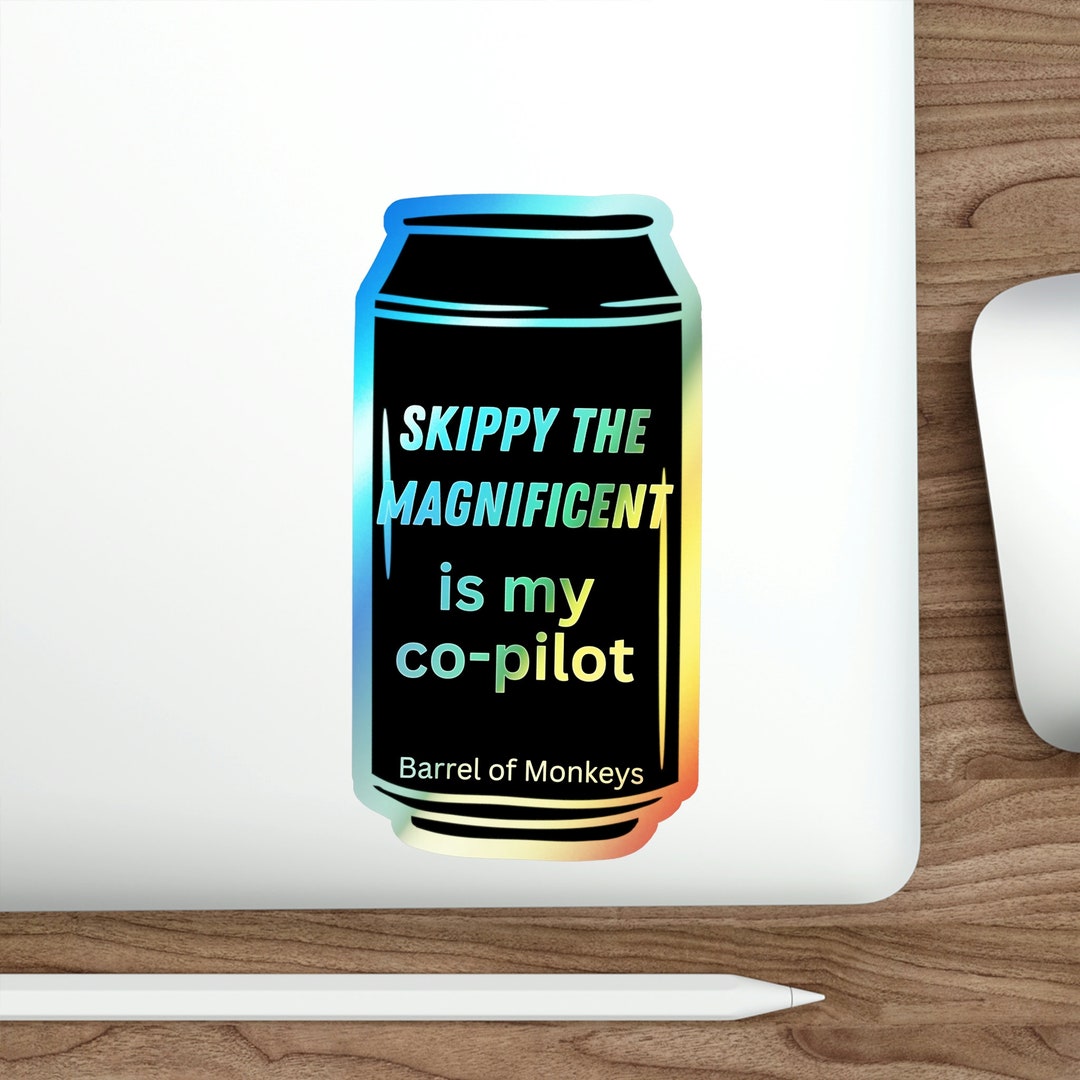 Holographic Skippy the Magnificent is My Co-pilot Sticker ...