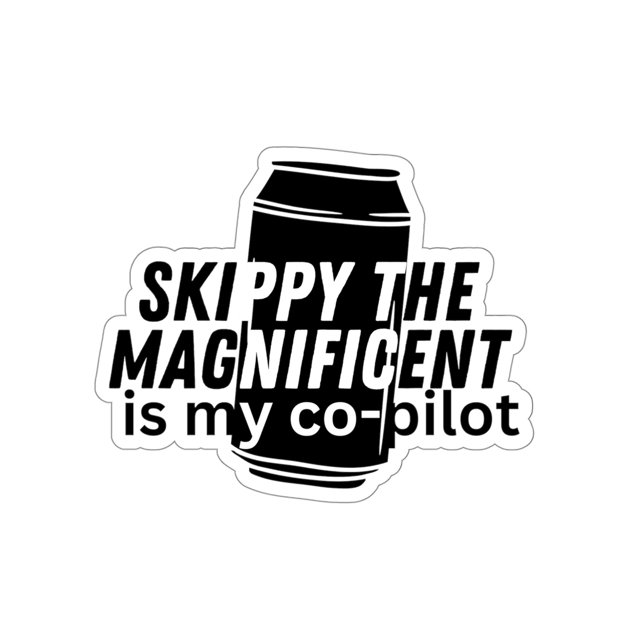 White Skippy the Magnificent is My Co-pilot Sticker, Expeditionary ...