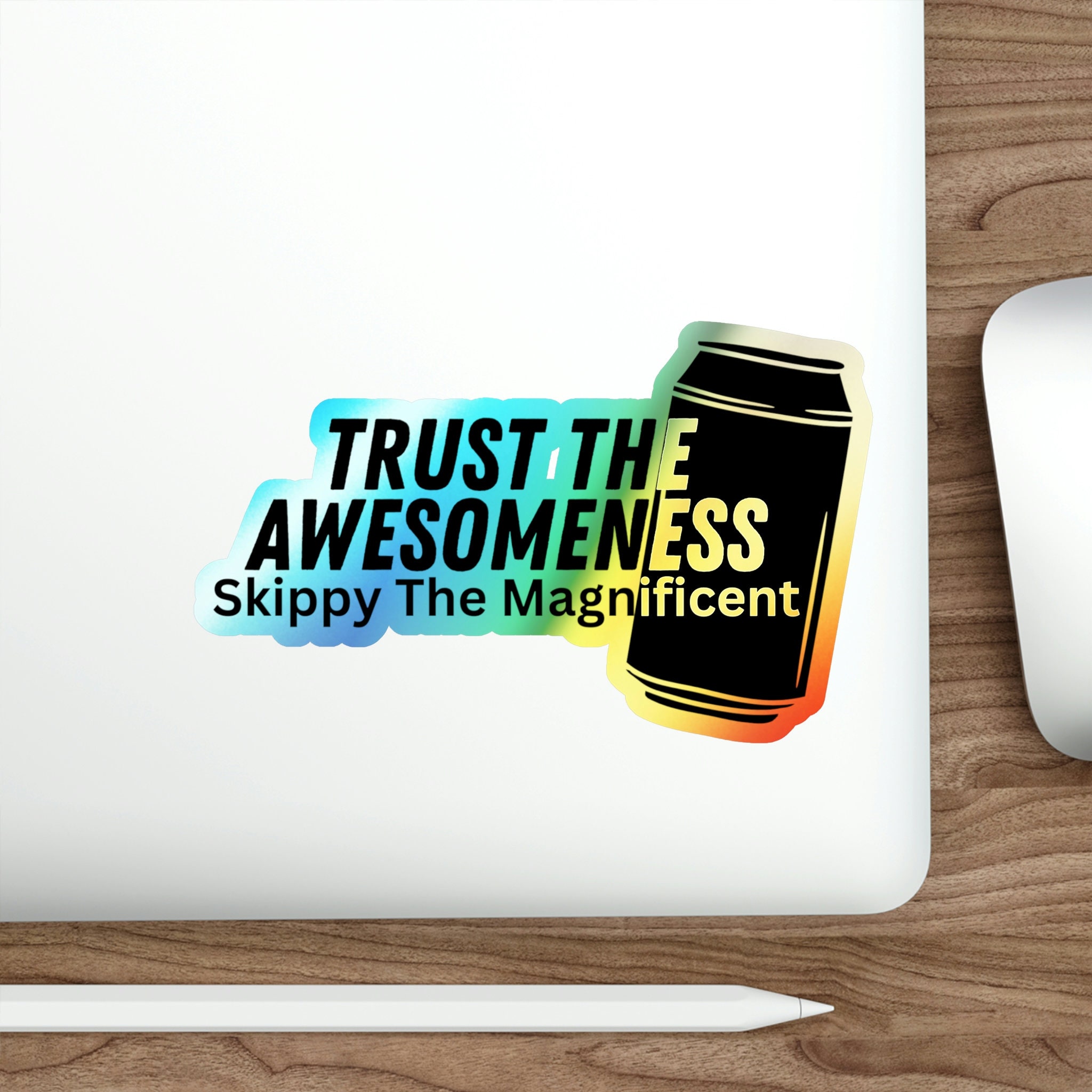 Holographic Trust the Awesomeness Skippy the Magnificent Sticker ...
