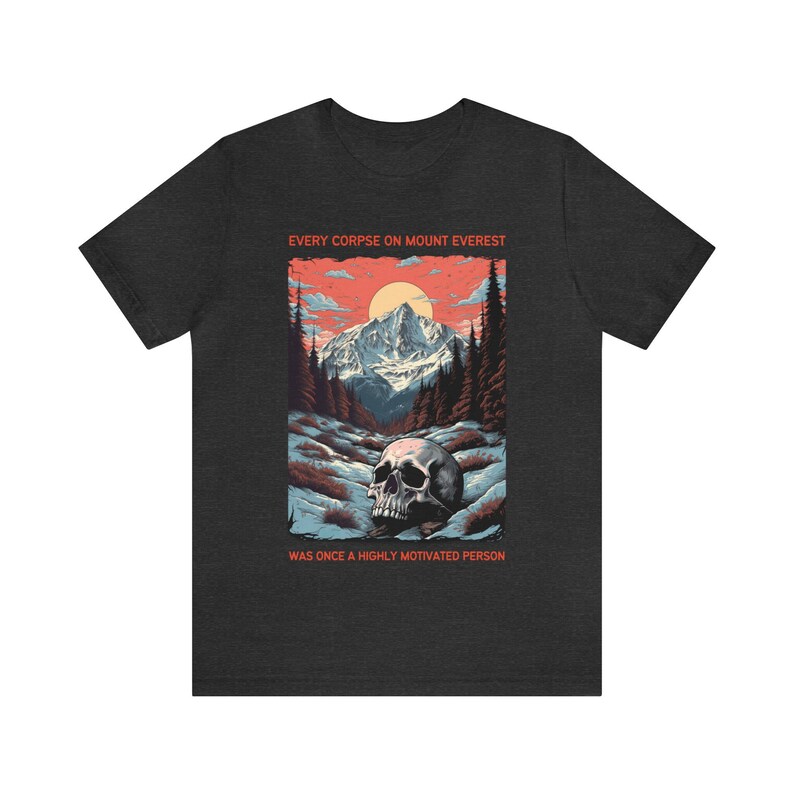 Lazy Bones, Unite! Every Corpse on Mount Everest Was Once Extremely ...