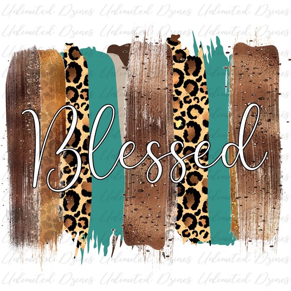 Blessed PNG Blessed Sublimation Design Digital Download - Etsy