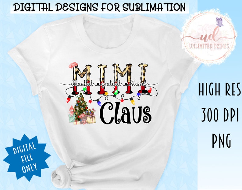 Thankful Grateful Blessed Mimi Claus PNG | Mimi Claus PNG | Digital ...