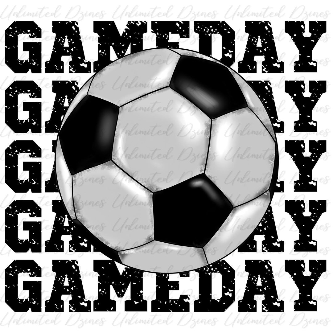 Game Day PNG, Game Day Soccer Design, Sublimation Design | Transparent ...