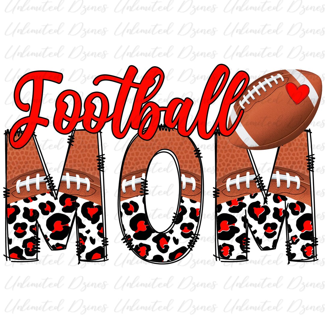 Football Mom PNG, Red Football Design, Football Leopard PNG ...