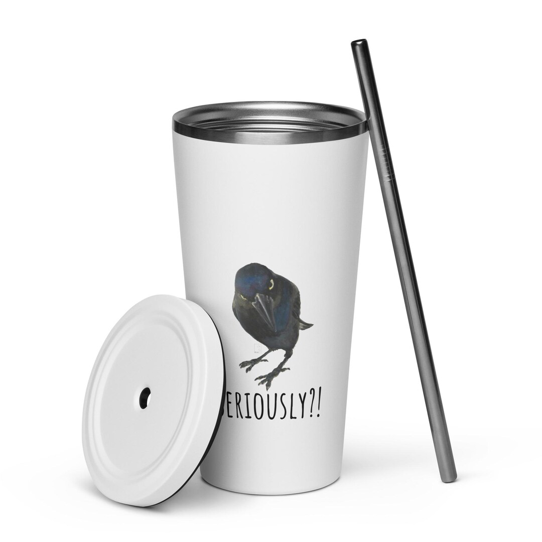 Seriously Crow Tumbler With Lid and Straw, Crow Art, Raven Art, Animal ...